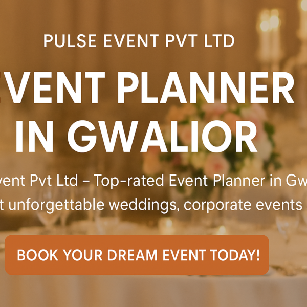 Pulse Event Pvt. Ltd. – Event Management Company in Gwalior